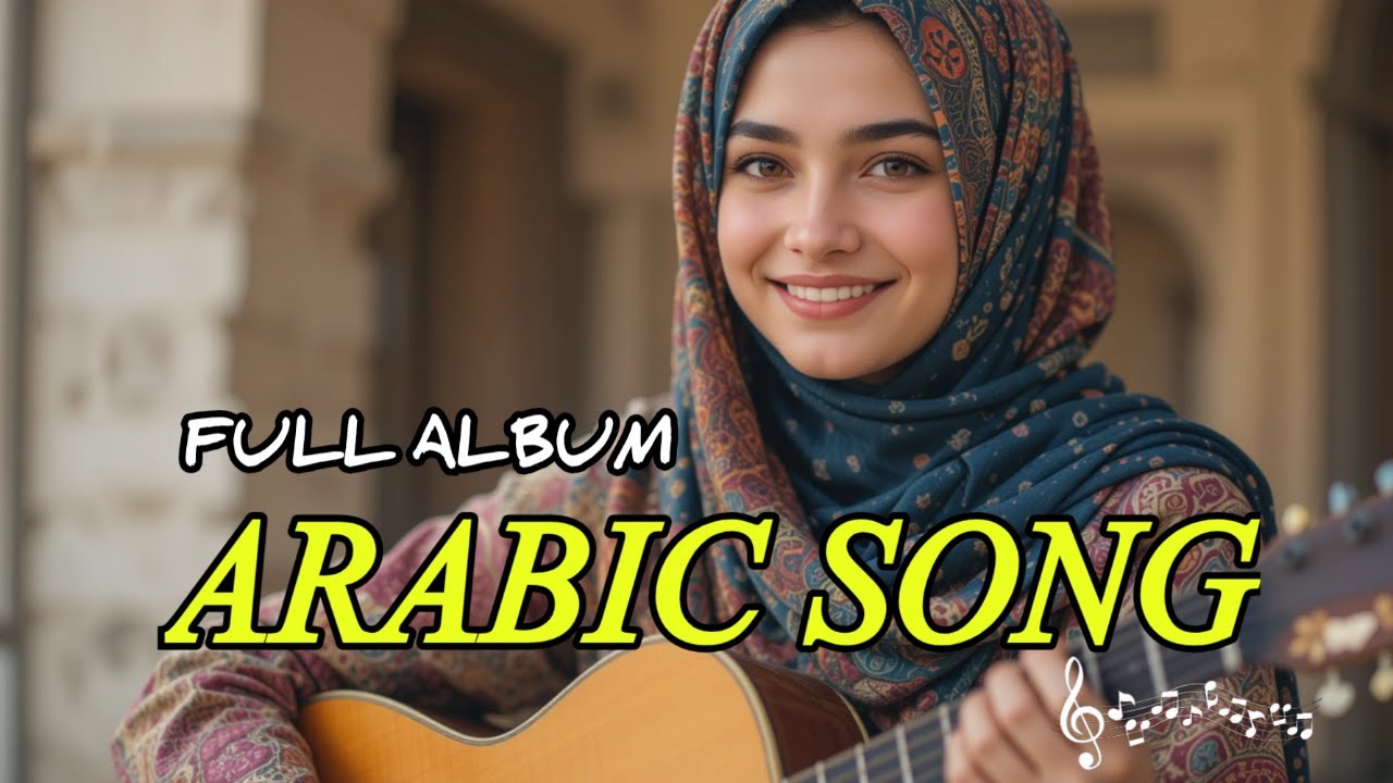 new Best Lagu Arabic song | Arabic Mix 2025 🎶 وعد قلب | Lagu Arab Viral ...