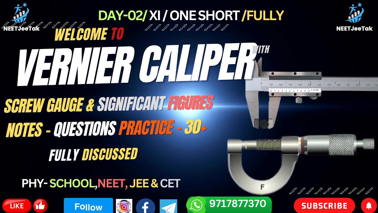 VERNIER CALIPER & SCREW GAUGE, SIGNIFICANT FIGURES, ROUNDING OFF VALUE ...
