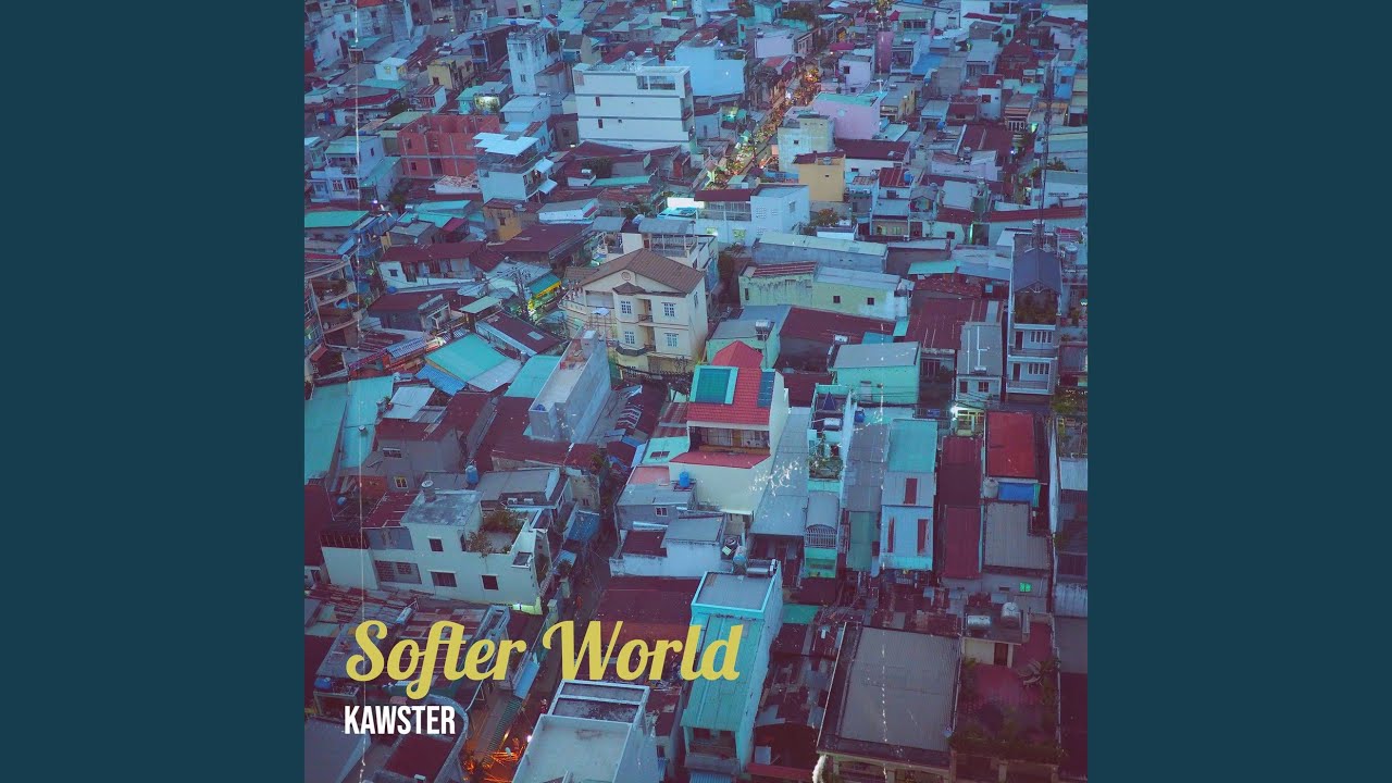 Softer World - YouTube