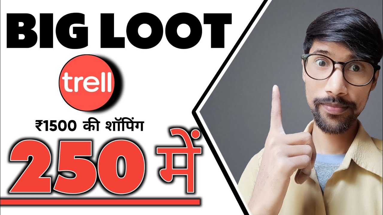 Trell App Big Loot | Trell App Free shopping | Tech So | - YouTube