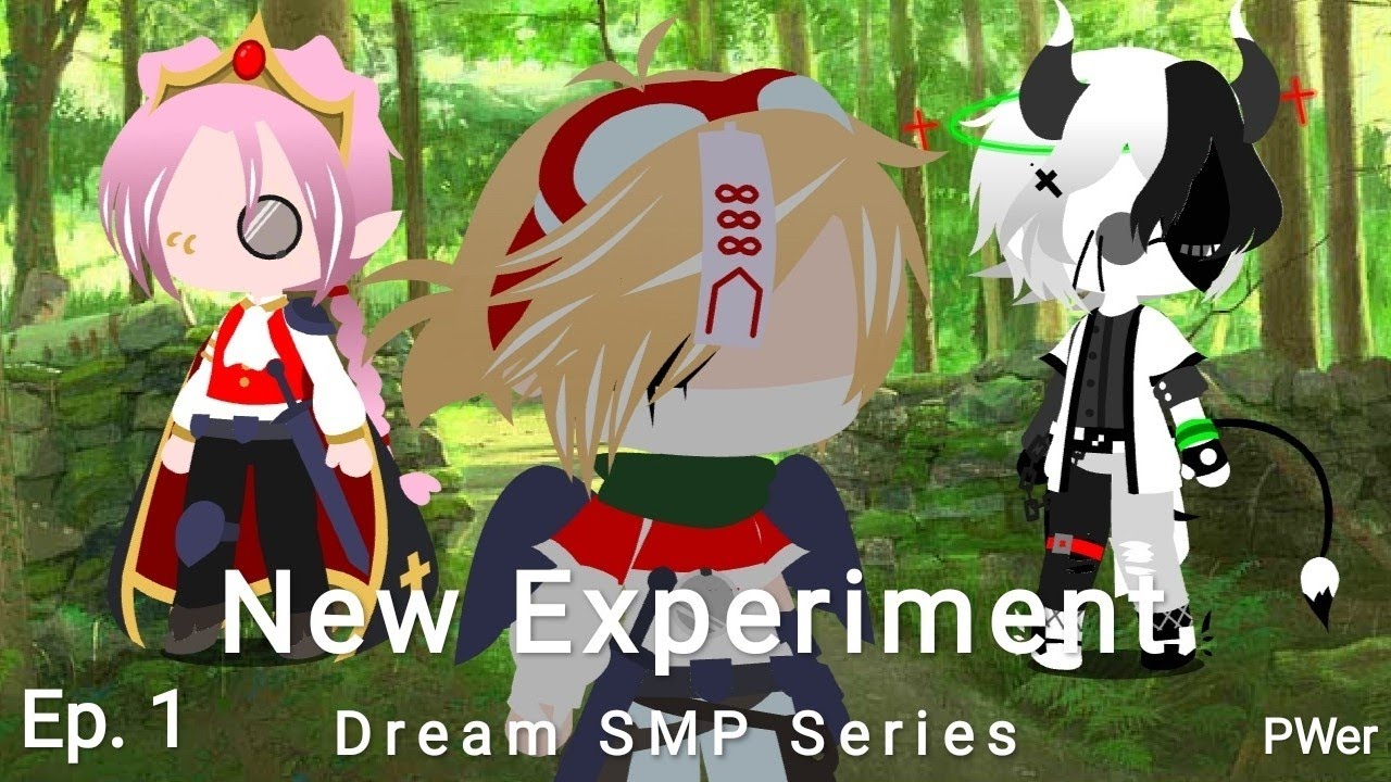 "New experiment.." | ••DSMP•• | Dream SMP Experiments AU | Gacha Club ...