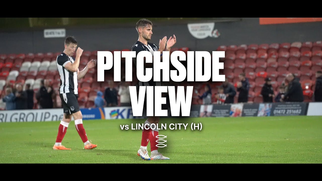 Pitchside View | Lincoln City (H) - YouTube