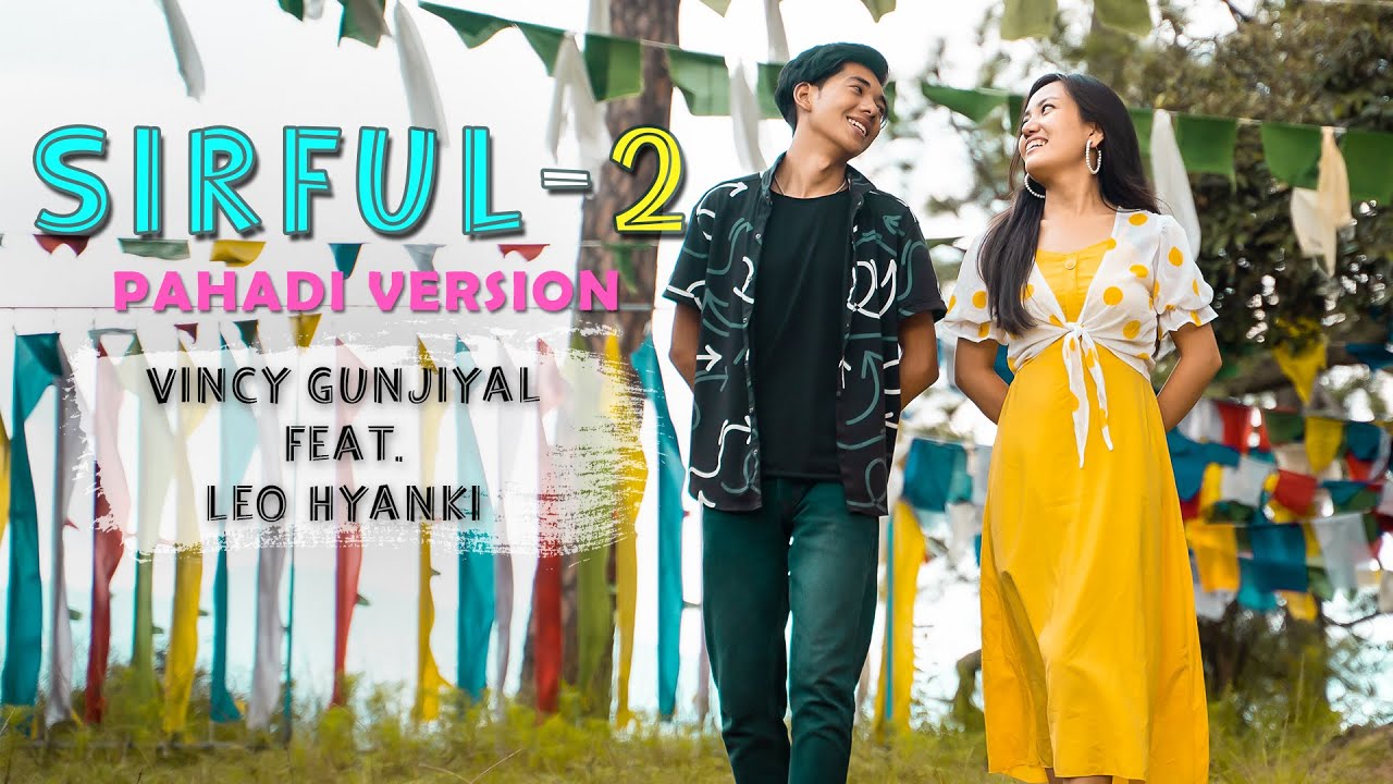 Vincy Gunjiyal - SIRFUL 2 \ PaHaDI VERSION \ FT. LEO HYANKI - YouTube