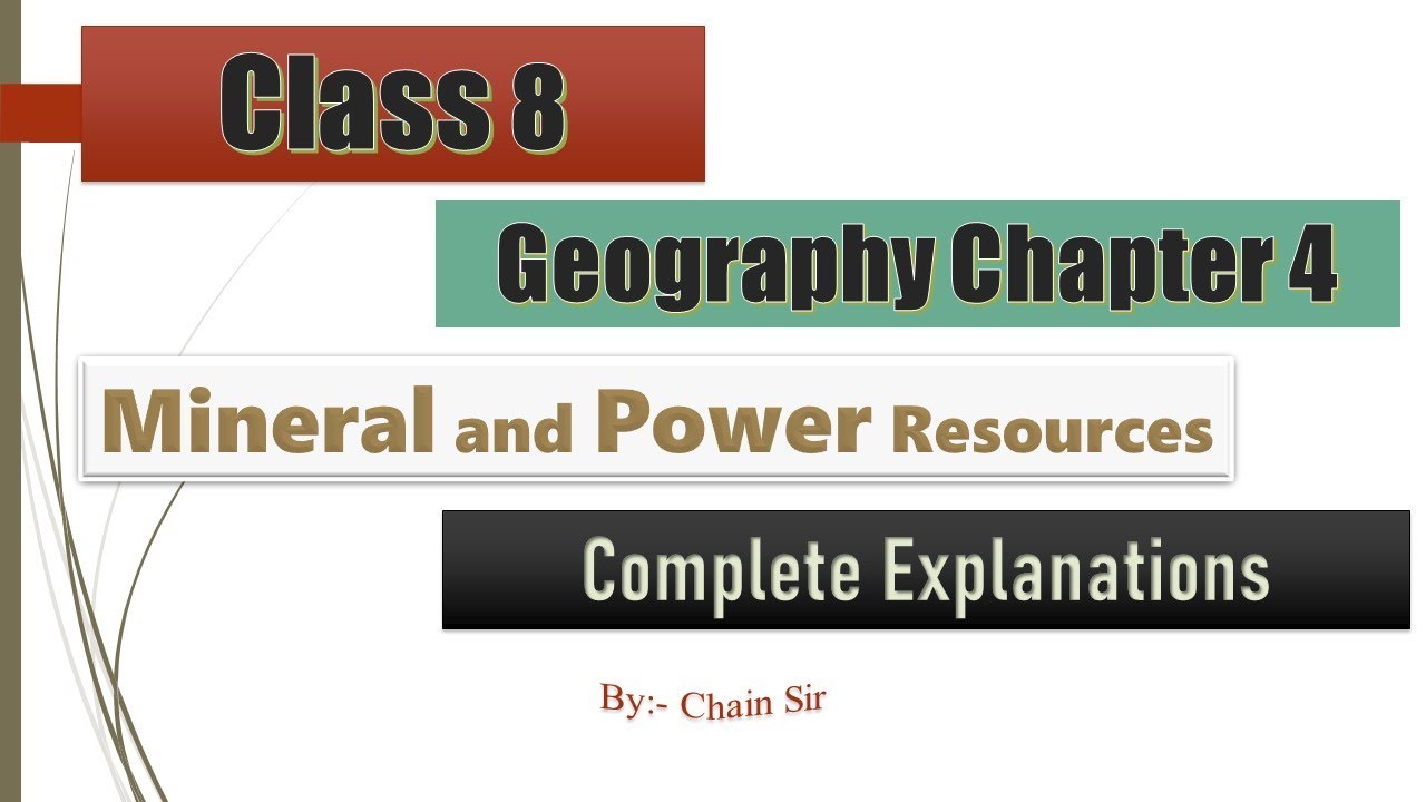 Class 8 | Geography Chapter 4 |Mineral and Power Resources| Explanation ...