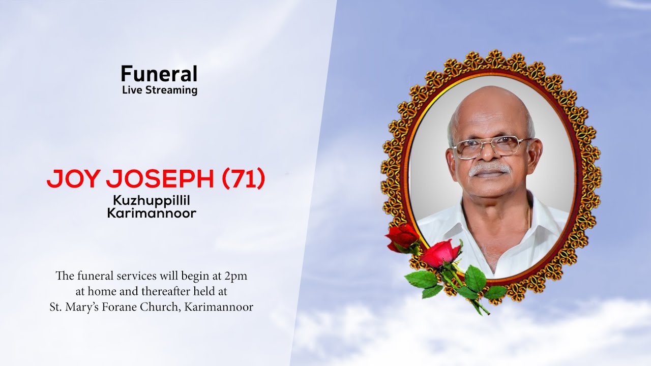Funeral Service Of JOY JOSEPH (71), Kuzhuppillil // 01-04-2025 - YouTube