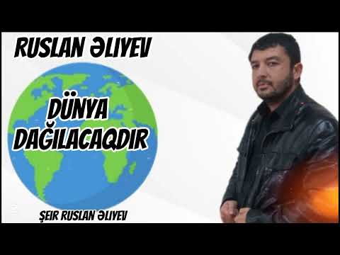 Ruslan Əliyev — Dünya Dağılacaqdır ( Rəsmi Audio )