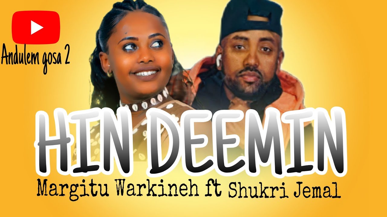 Hin deemin | Shukri Jemal ft Mergitu Workineh new music 2024 (official video) - YouTube