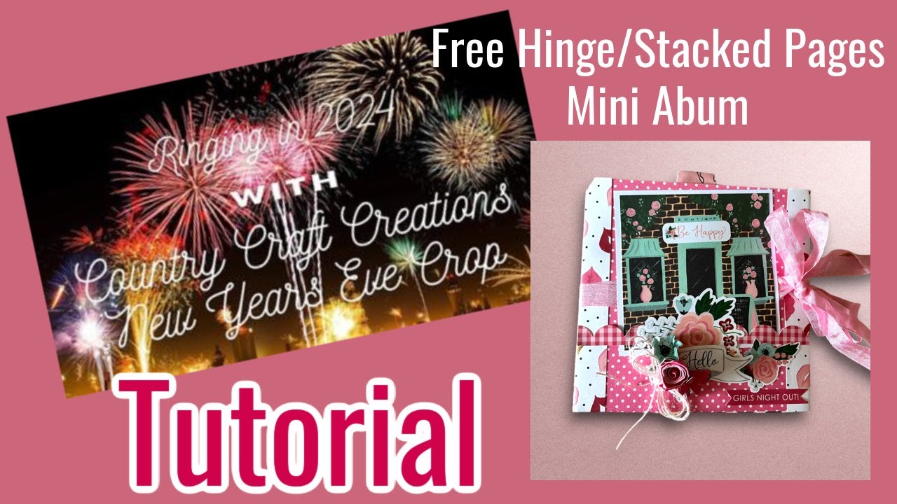 Free Hinge Stacked Pages Mini Album TUTORIAL for Country Craft ...
