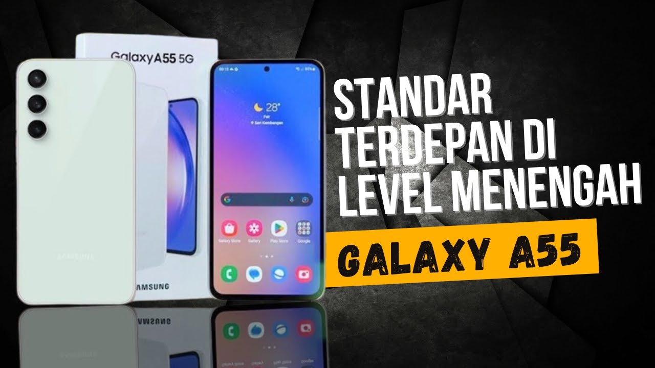 Spek Meningkat Desain Lebih Premium Samsung Galaxy A55 5g