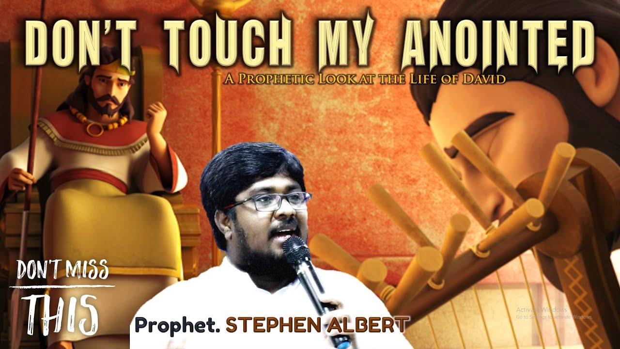 DO NOT TOUCH MY ANOINTED - Prophet Stephen Albert | Tamil to Kannada ...
