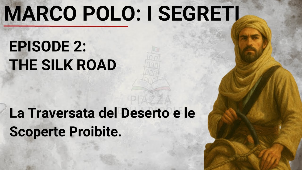Marco Polo 🌵 EP.2: I Segreti del Deserto e la Via della Seta | Italiano ...