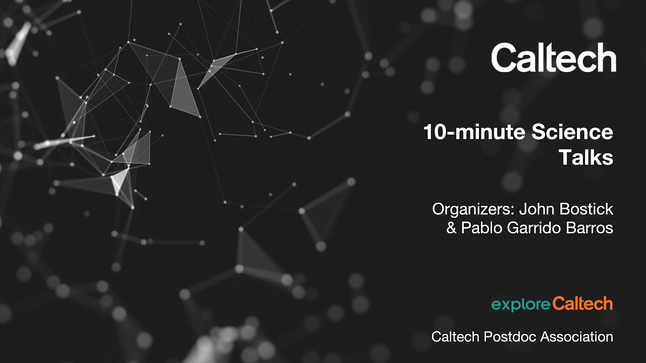 "Explore Caltech" Talks - May 20, 2020 - YouTube