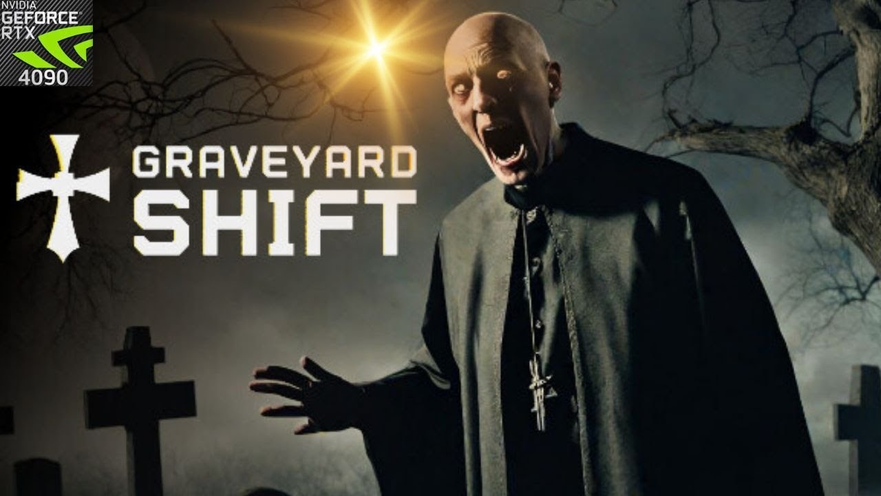 Experience Horror Game Graveyard Shift Gameplay Ultra Realistic ...