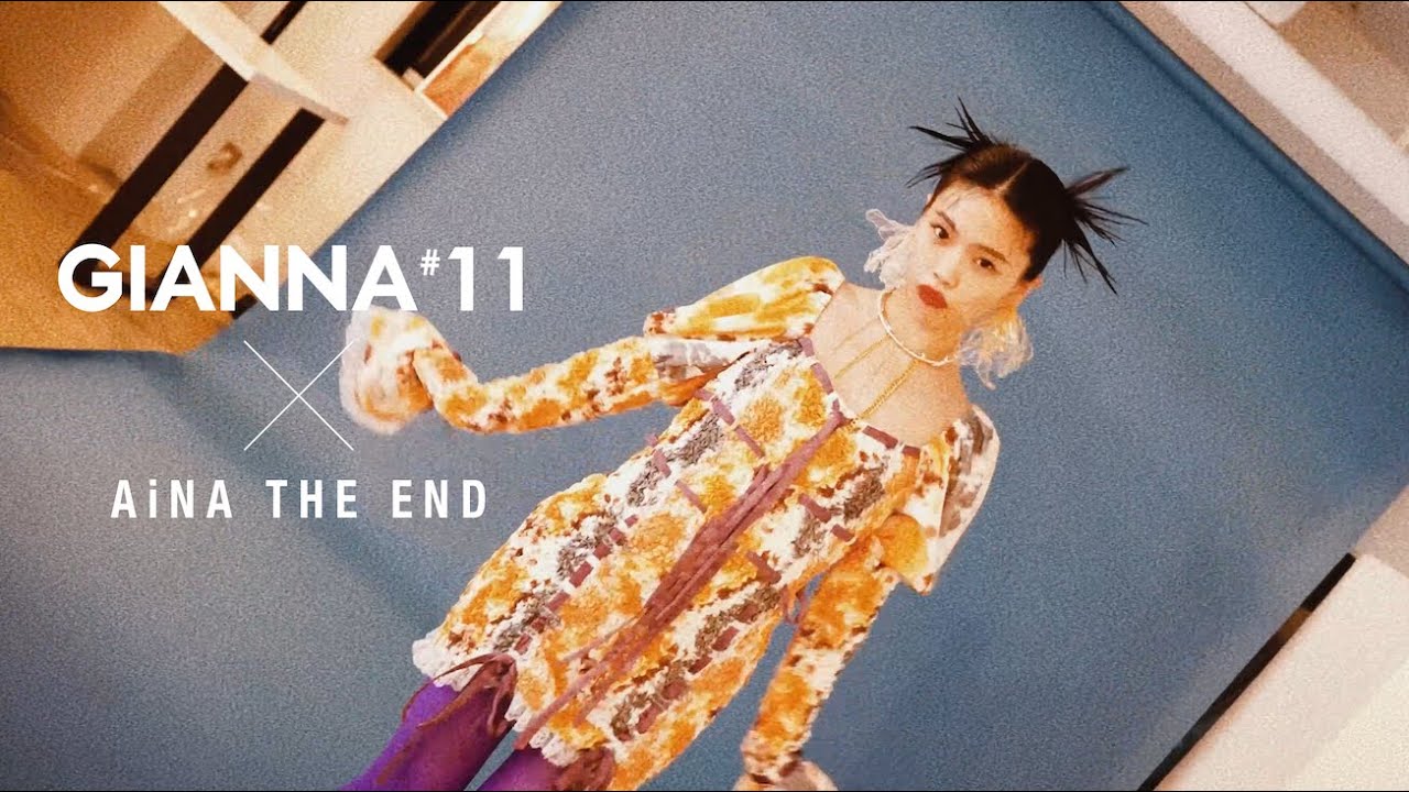 アイナ・ジ・エンド ビハインド MOVIE【GIANNA#11】 - YouTube