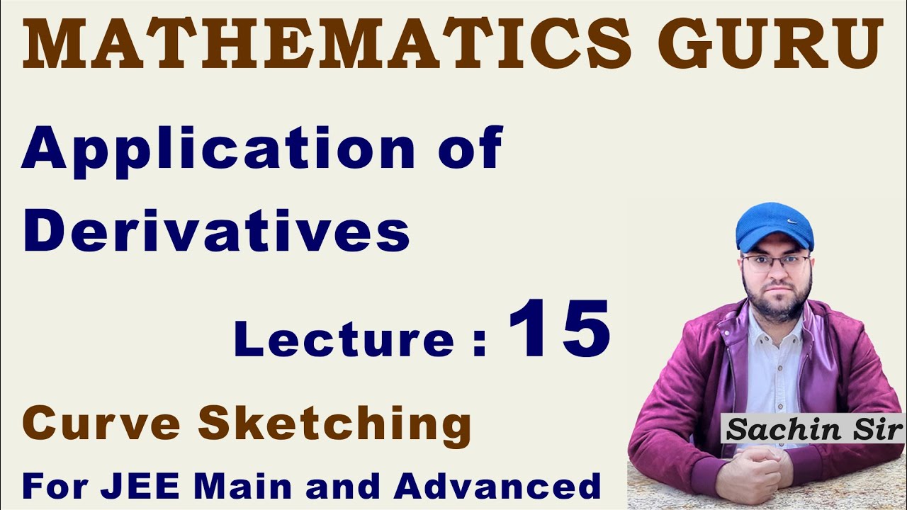 Application of Derivatives | L15 | Curve Sketching | Mathematics 12 ...