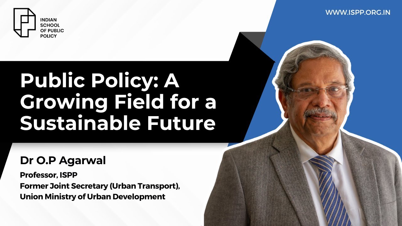 Public Policy: A Growing Field for a Sustainable Future | Professor OP ...