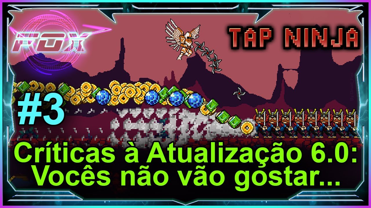 #3 Críticas à Atualização 6.0: Vocês não vão gostar... - Tap Ninja ...