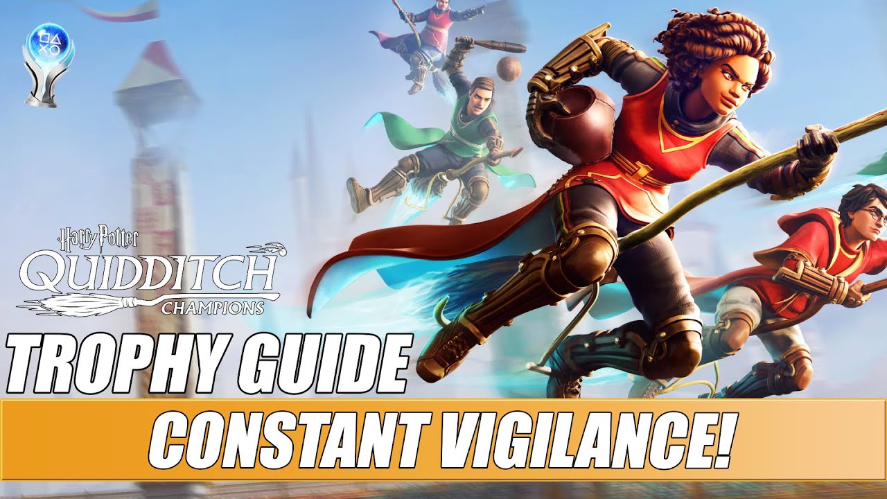 Harry Potter Quidditch Champions - Constant Vigilance! Trophy Guide ...