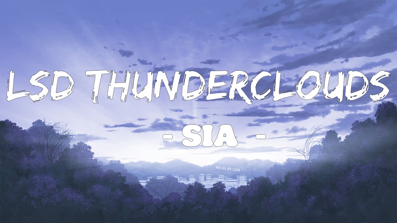 【和訳】LSD Thunderclouds - Sia - YouTube