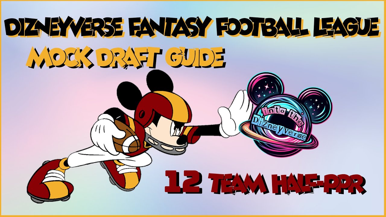 Dizneyverse Fantasy Football League | Mock Draft 12-man half-ppr - YouTube