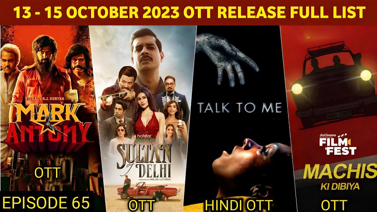 13 to 15 October New OTT Movies & Web Series Release Update Full List ...