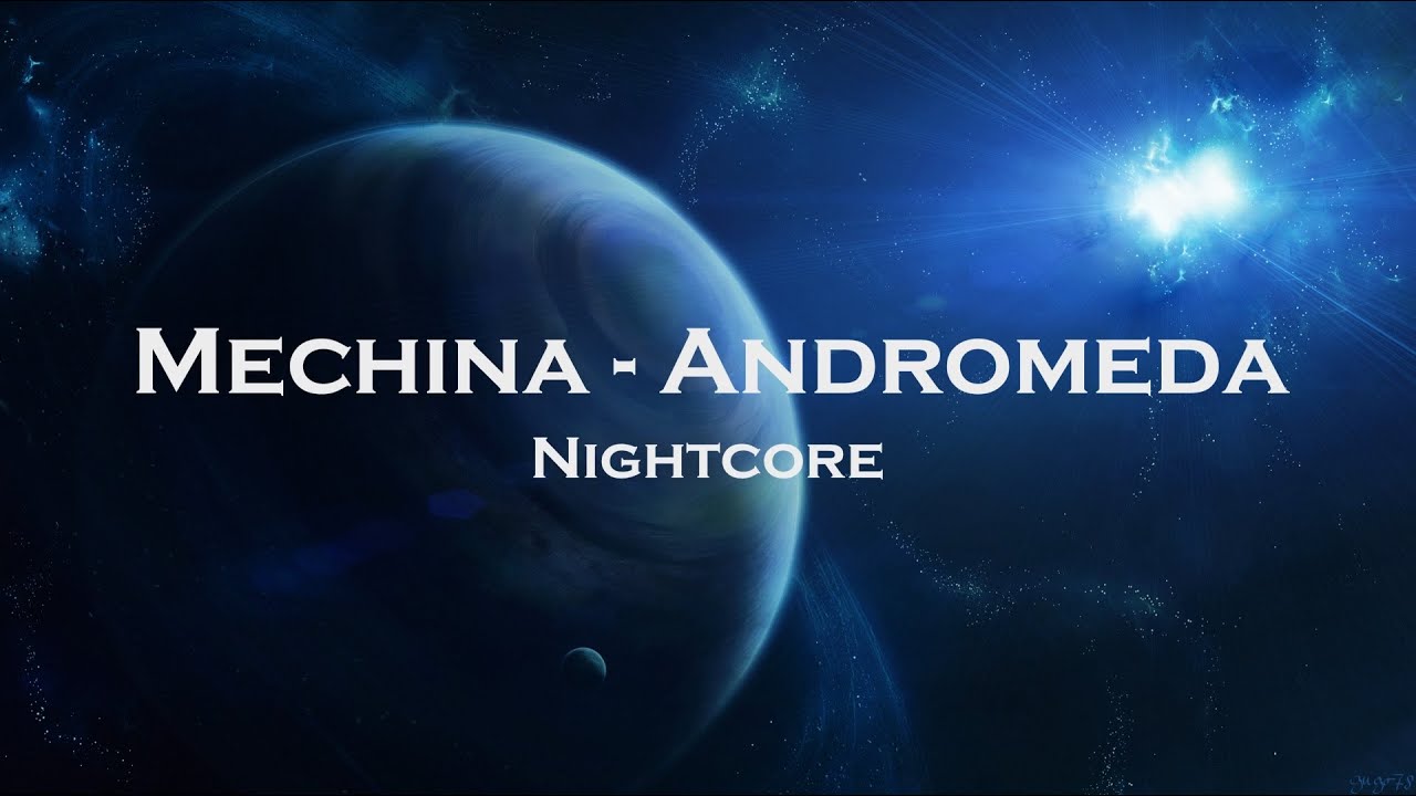 [-𝐌𝐞𝐭𝐚𝐥 𝐍𝐢𝐠𝐡𝐭𝐜𝐨𝐫𝐞-] Mechina - Andromeda - YouTube