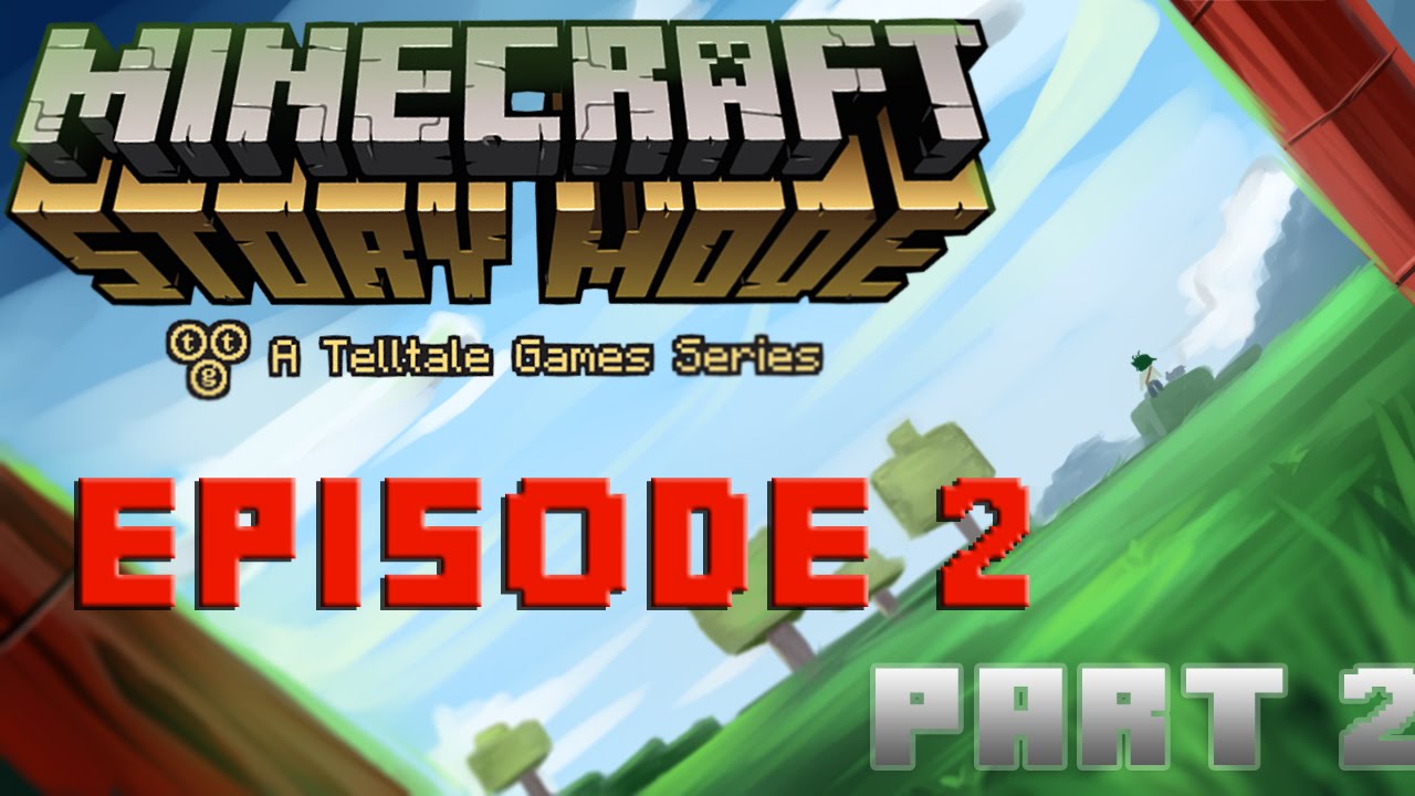 MINECRAFT: Story Mode - EPISODE 2 - Part 2 - ELLEGARD!!!! - YouTube