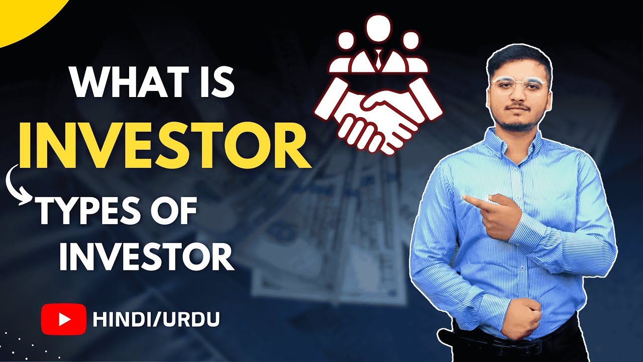 What is Investor & Types of Investor? Urdu / Hindi - YouTube