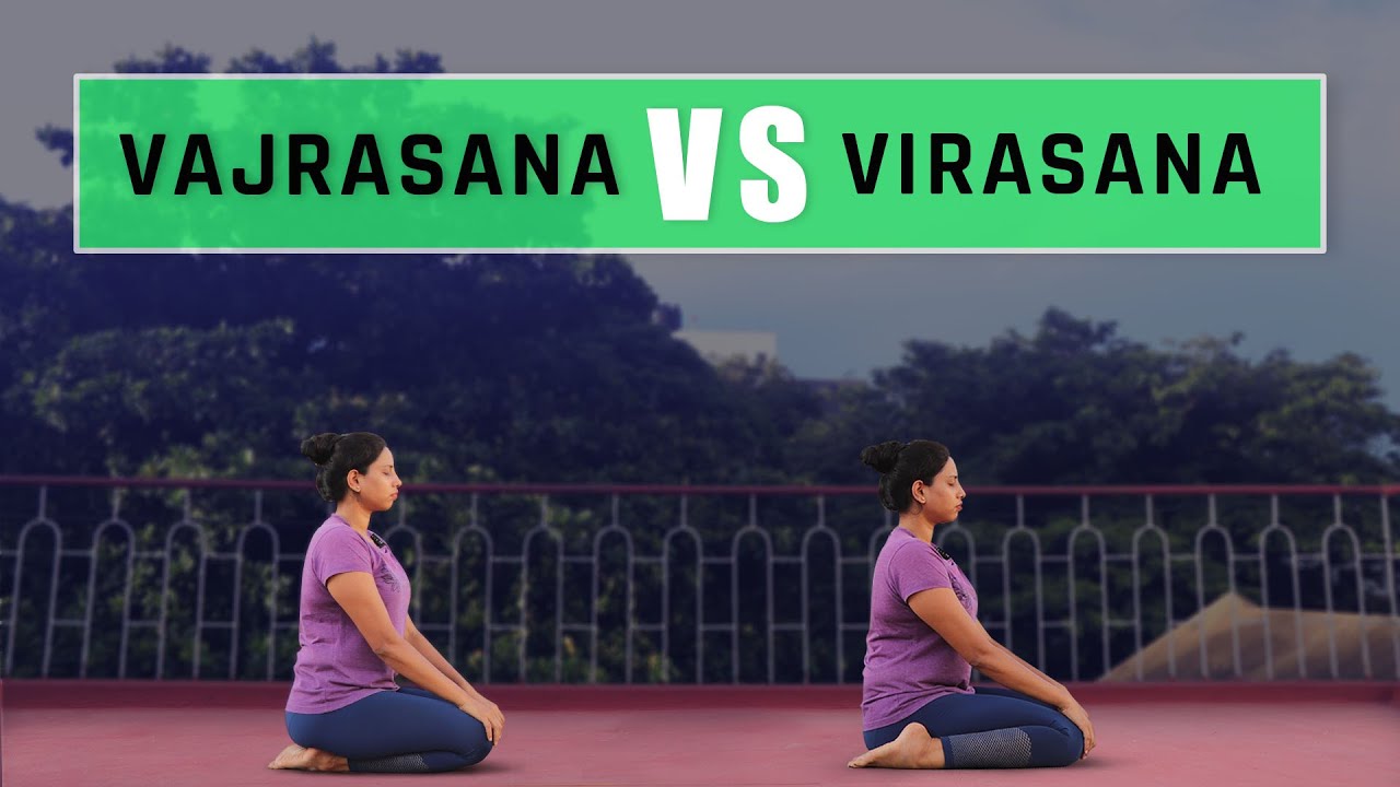 Difference between Vajrasana and Virasana - Yoga For Cure | Yoga For ...