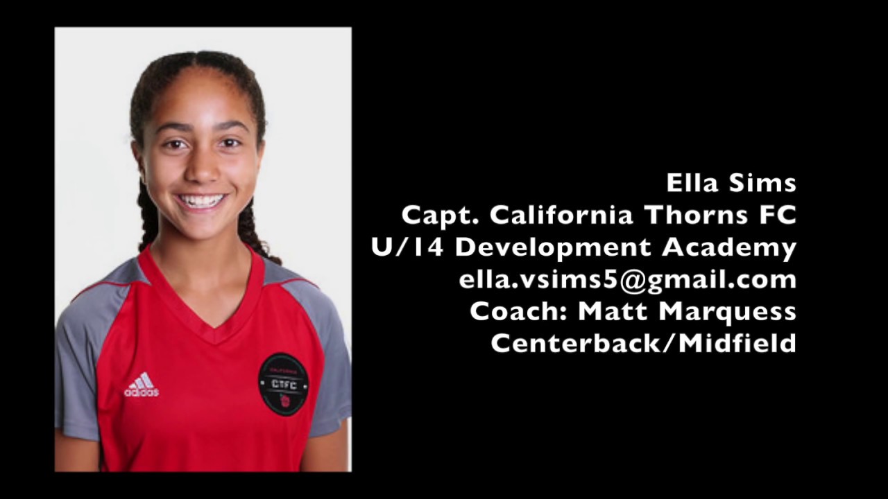 Ella Sims/California Thorns U14 Academy/Highlight Video - YouTube