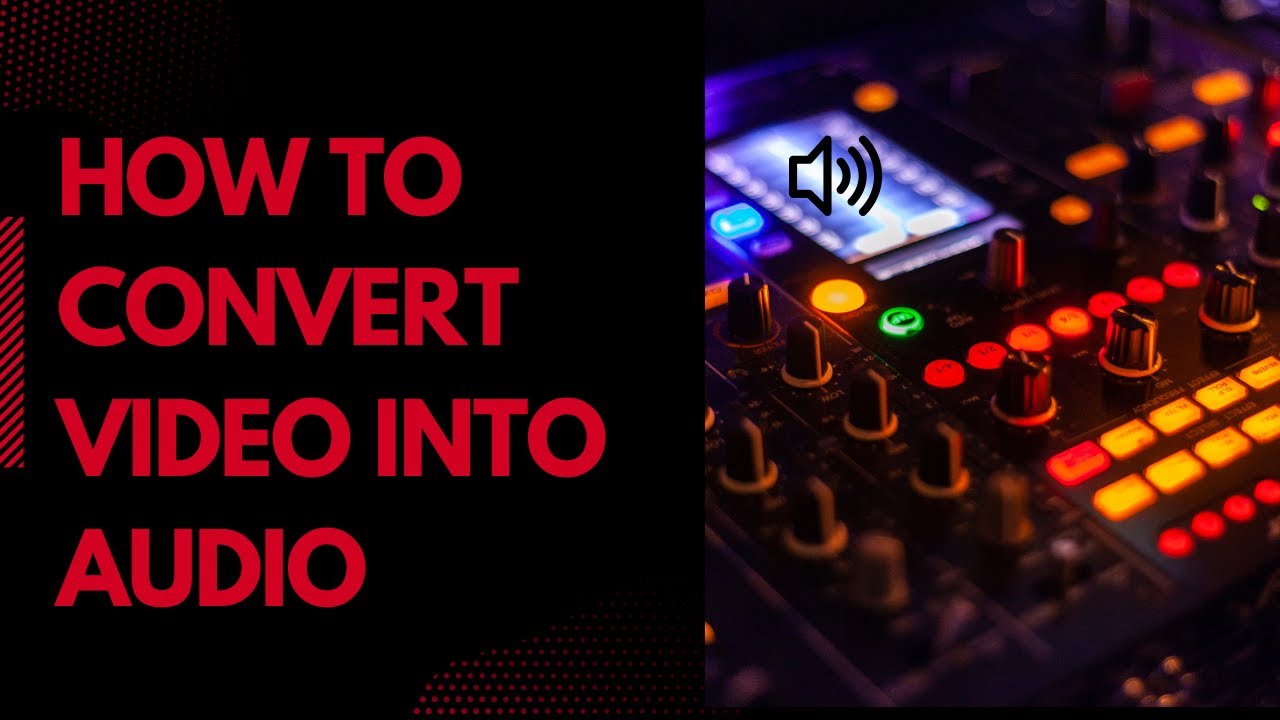 How to convert video into audio - YouTube