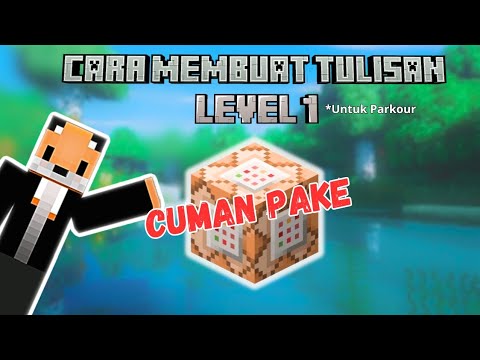 TUTORIAL BUAT TULISAN LEVEL 1 LANGSUNG DI MINECRAFT TANPA EDIT DI VIDIO ...