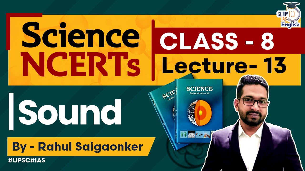 NCERT Science Series- Class 8 Chapter 13 | Rahul Saigaonker l StudyIQ ...