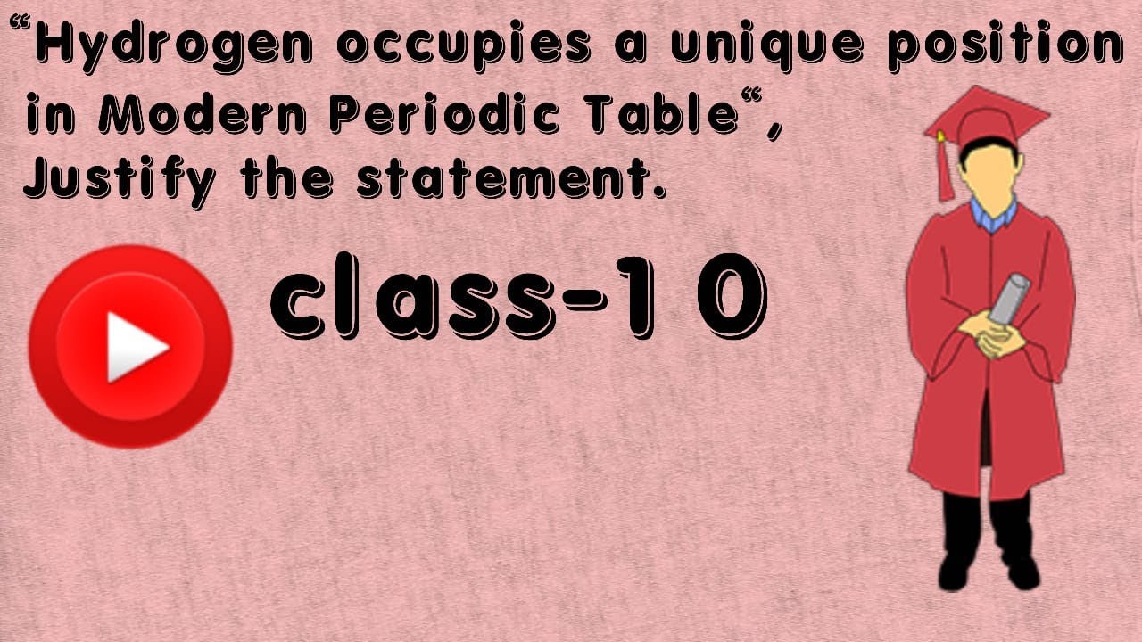 “Hydrogen occupies a unique position in Modern Periodic Table”. Justify ...
