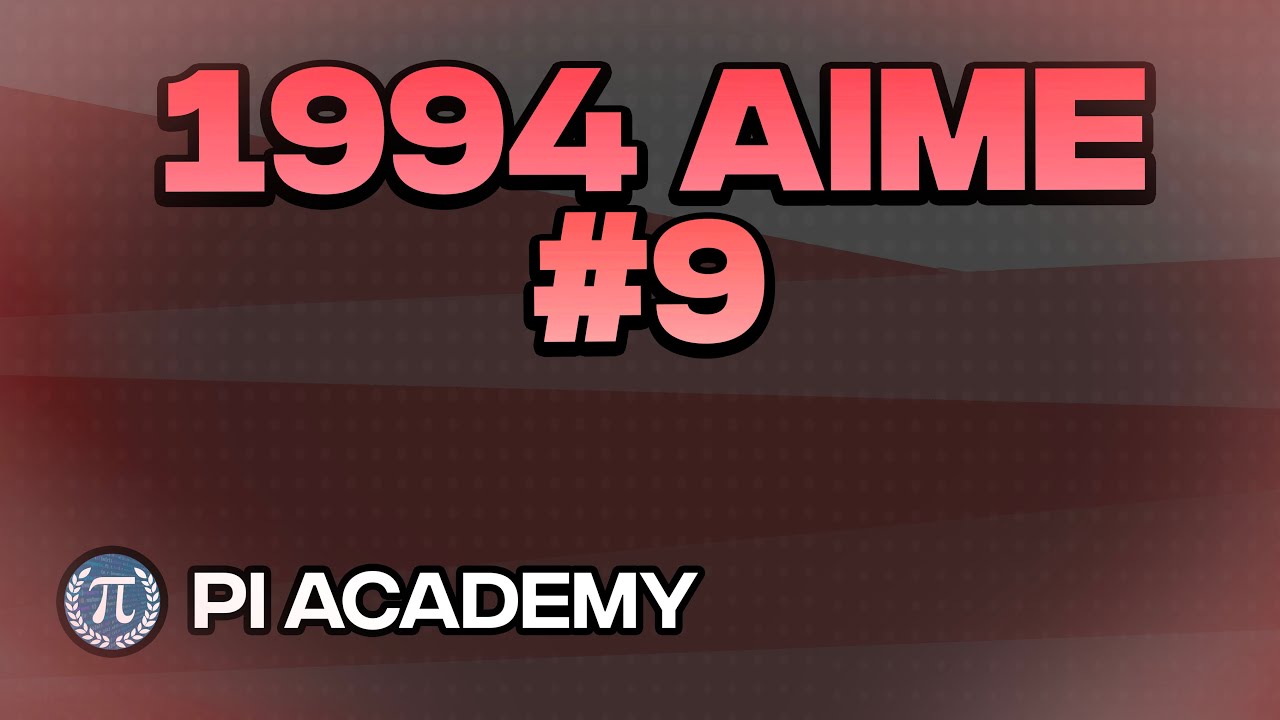 1994 AIME Problem #9 - YouTube