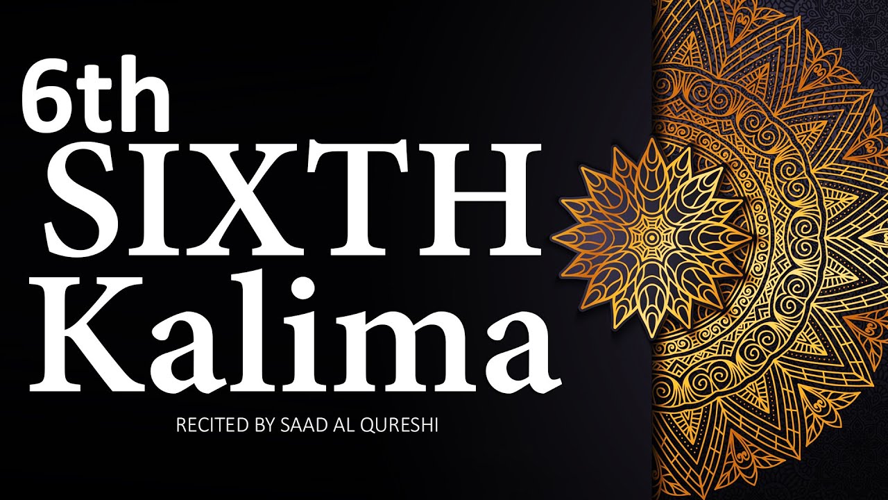 Sixth Kalima 6 Radde Kufr - (Rejection of Infidelity / Disbelief ...