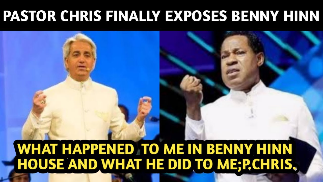 Pastor Chris ExposesThis Shocking Secret Of What Benny HInn Did To Him ...
