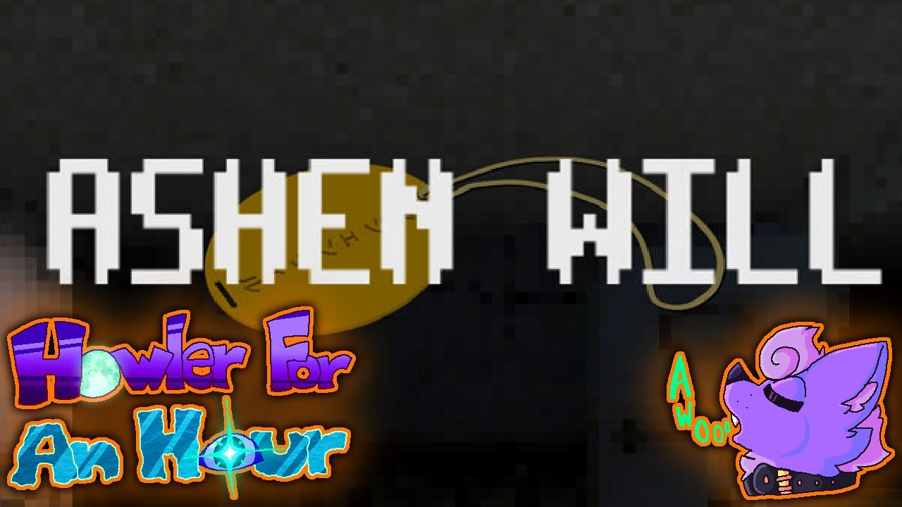 Howler for an Hour | Ashen Will (Full Playthrough) - Escape an ...