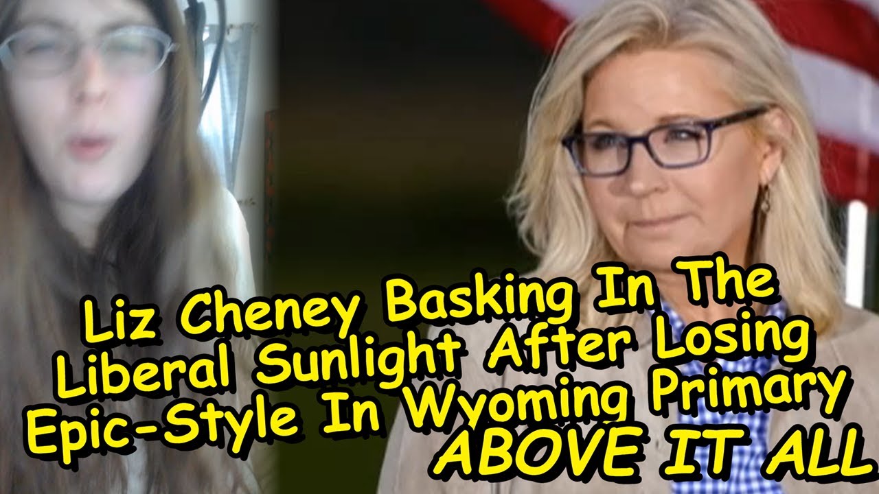 Liz Cheney Basking In The Liberal Sunlight After Losing Epic-Style In ...