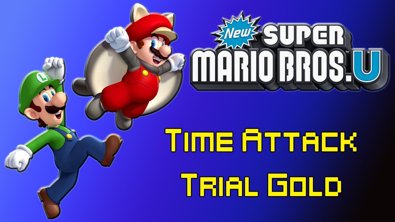 New Super Mario Bros. U (Time Attack: Time Attack Trial Gold) - YouTube