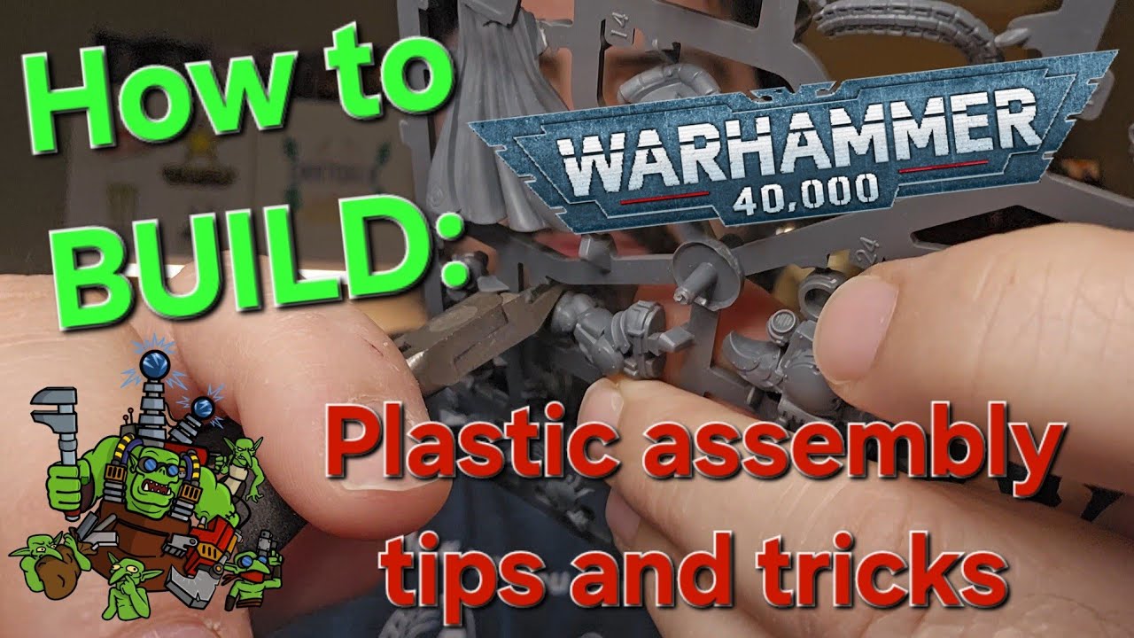 How to: Build Warhammer plastic models and figures - tips and tricks ...