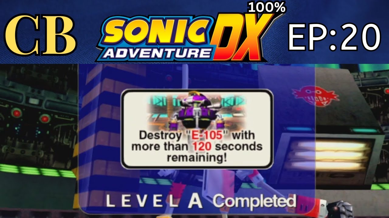 E-102 Gamma A Missions| Let's Play Sonic Adventure DX 100% EP:20 - YouTube