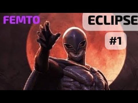 Femto - ENDLESS ECLIPSE #1 - YouTube