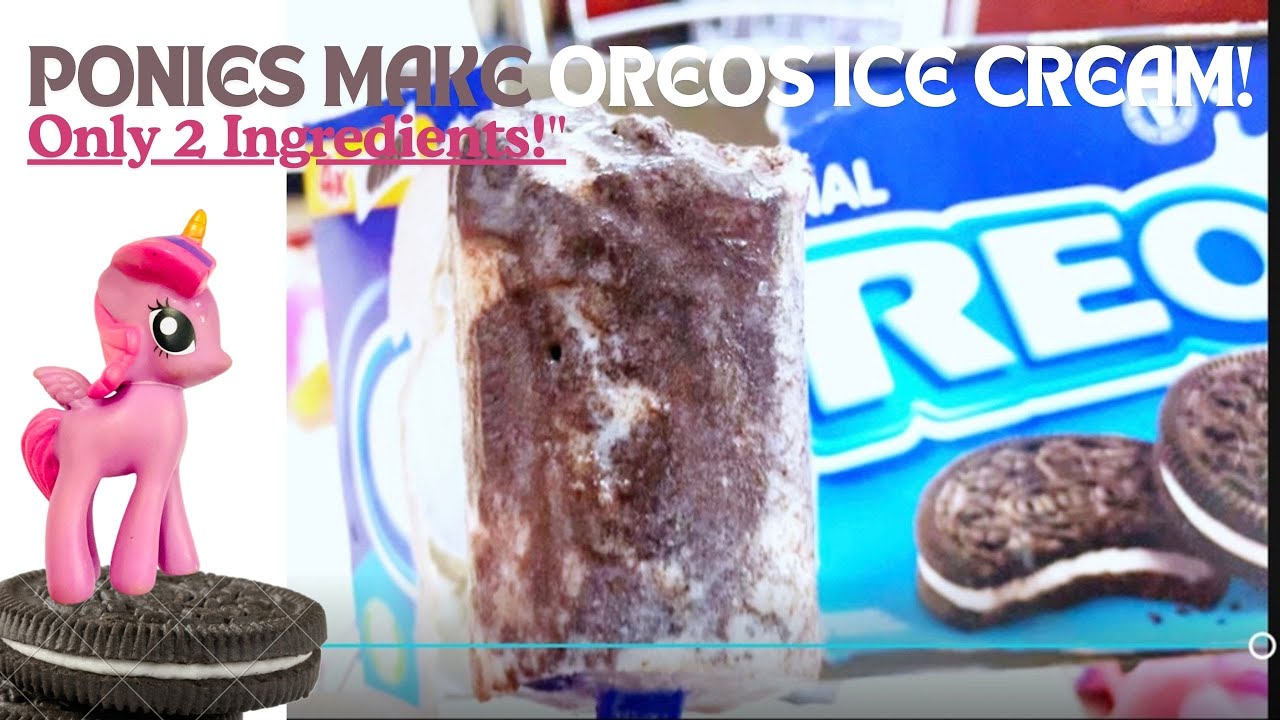Magical Oreo Ice Cream Recipe – Pony-Approved! My Little Pony Recipe ...