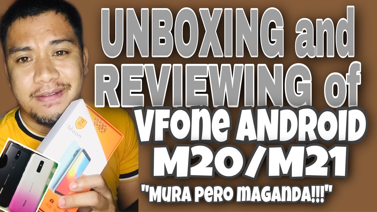 UNBOXING AND REVIEWING VFONE ANDROID M20 and M21 | MURA PERO MAGANDANG ...