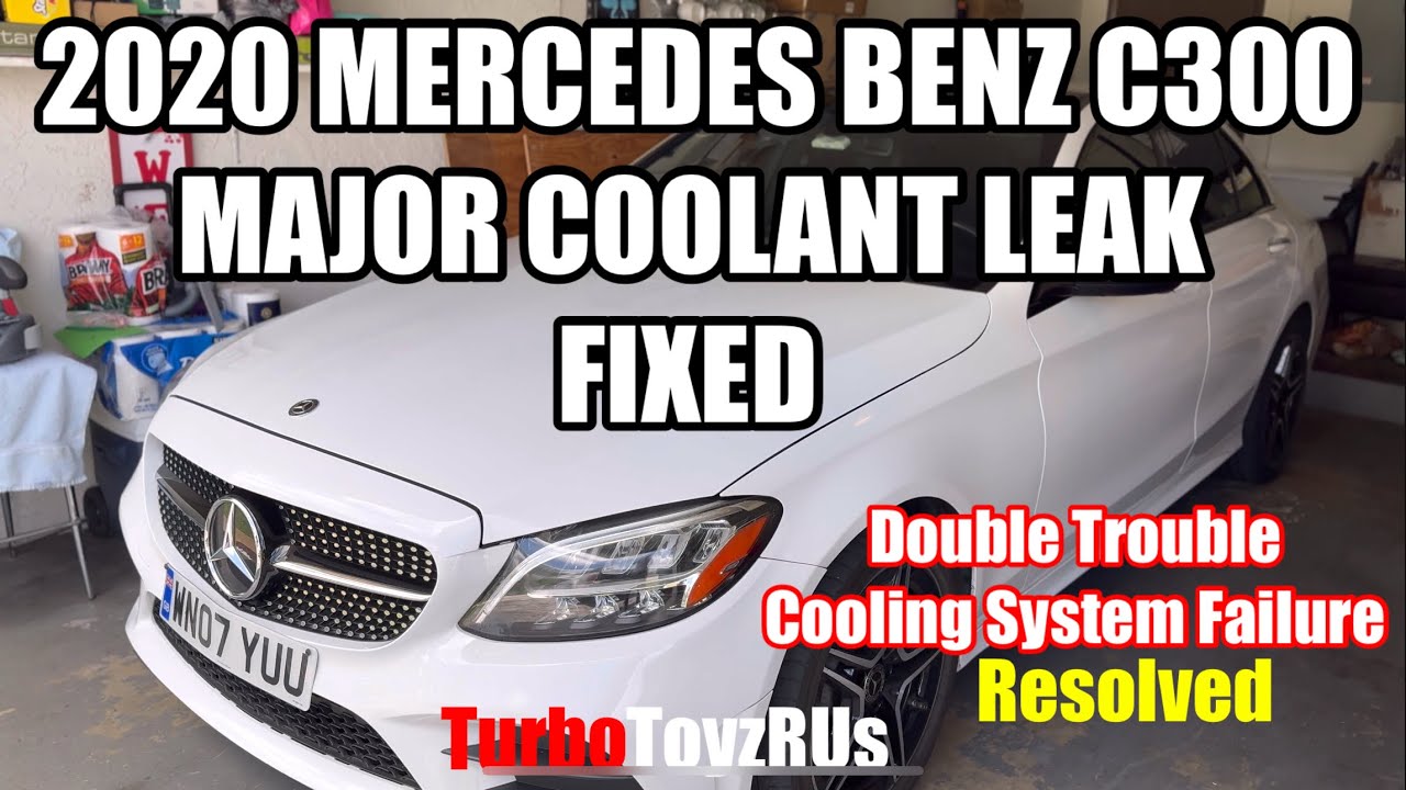 2020 MERCEDES BENZ C300 TURBO MAJOR COOLANT LEAK FIXED - YouTube