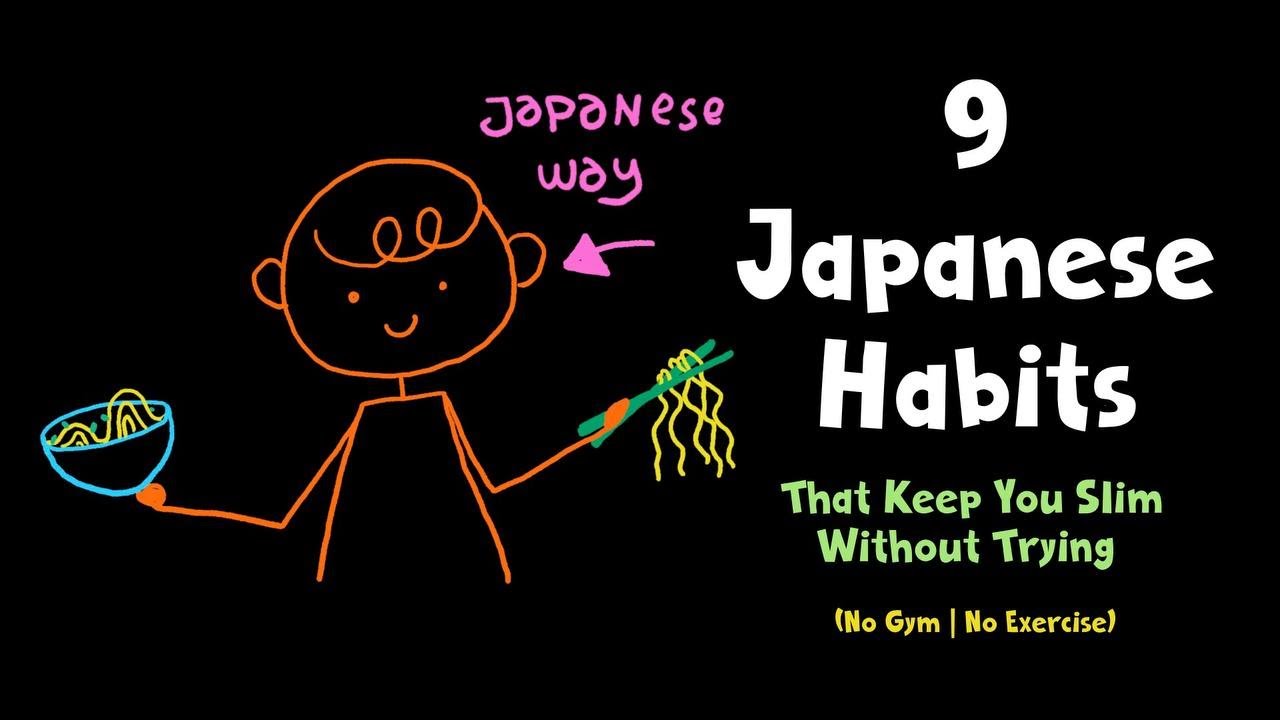 9 Japanese Habits That Keep You Slim Without Trying (No Gym | No ...