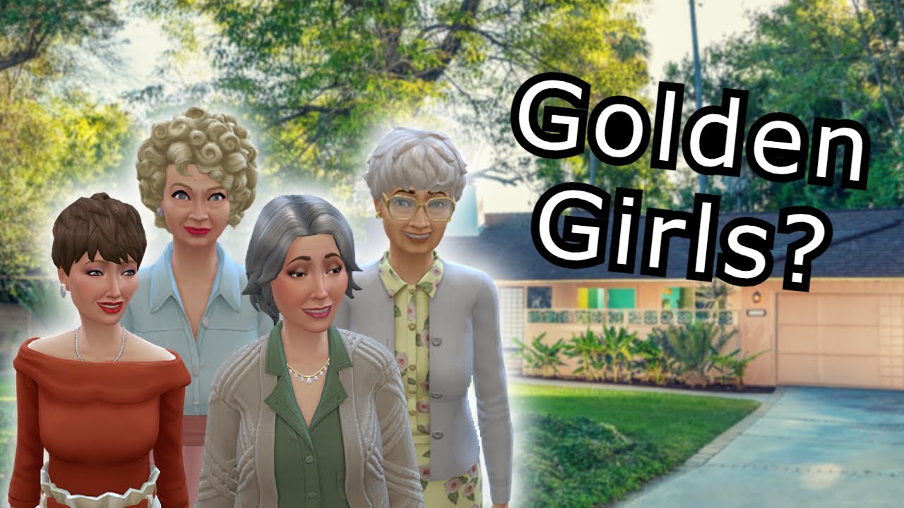 I made the GOLDEN GIRLS in The Sims 4! - YouTube