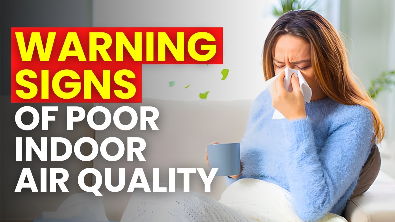 Signs Your Home Has Poor Indoor Air Quality - YouTube