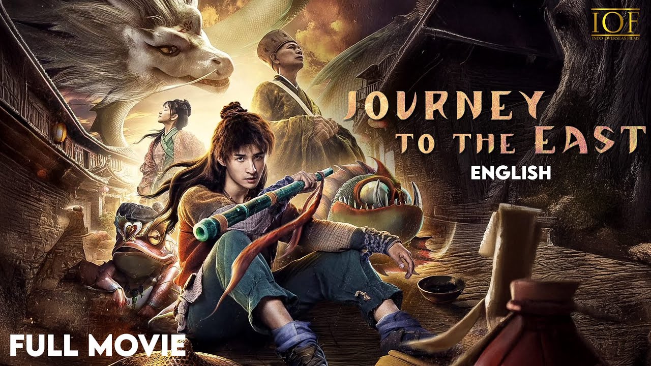Journey To The East | English Dubbed | Full Movie | Yuan Zhang | Qinyao ...